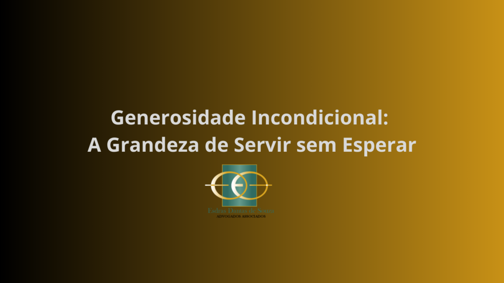 O Ato Supremo de Generosidade: Ajudar Sem Esperar Retribuição - Ordem ...